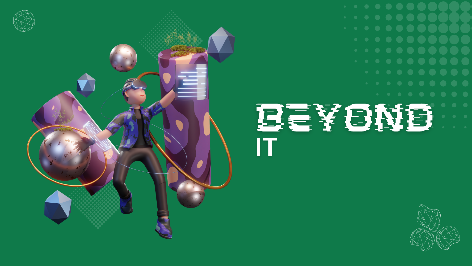 Beyond I.T.